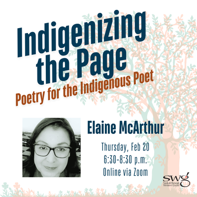 Indigenizing the Page – Poetry for the Indigenous Poet, a workshop with ...