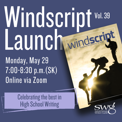 Windscript Magazine Vol. 39 Digital Launch « Saskatchewan Writers' Guild